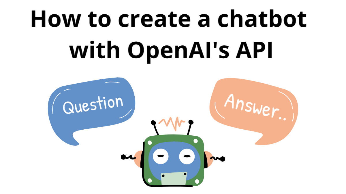 How to create a chatbot with OpenAI's API | CMS 1.0
